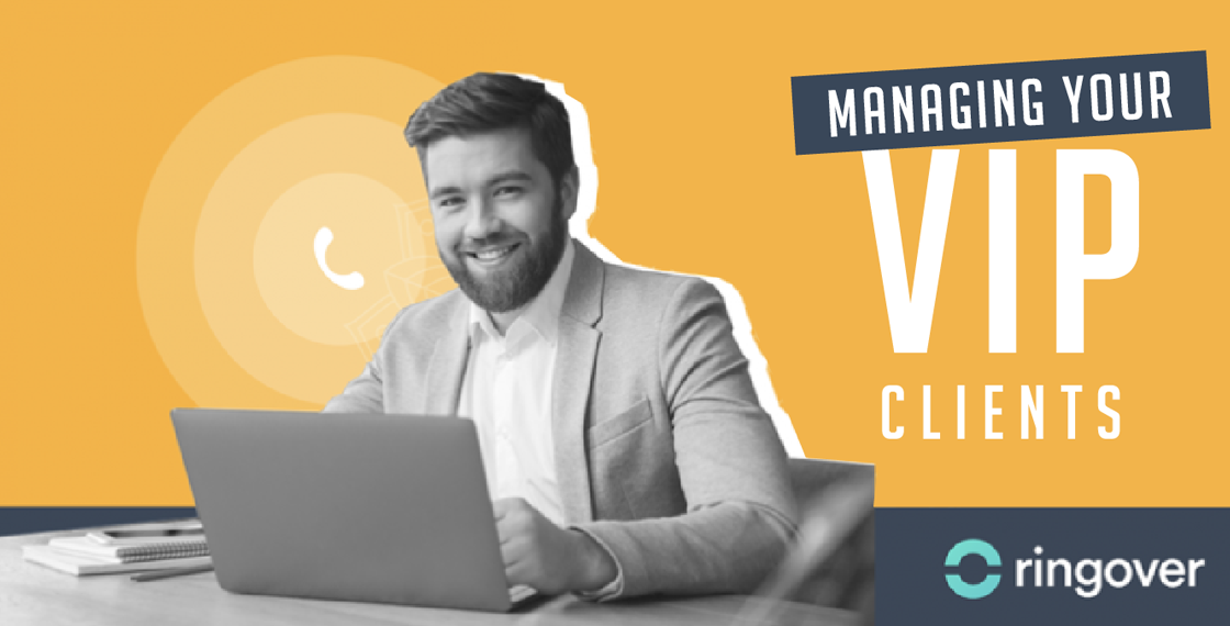 VoIP: 5 Tips for Managing Your VIP Clients' Calls | Ringover Blog