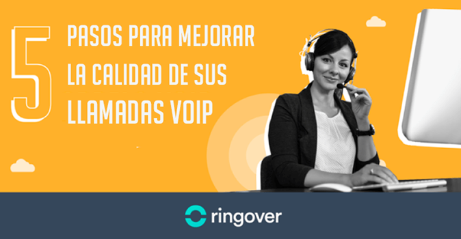 5 simples pasos para mejorar la calidad de sus llamadas VOIP | Ringover ...